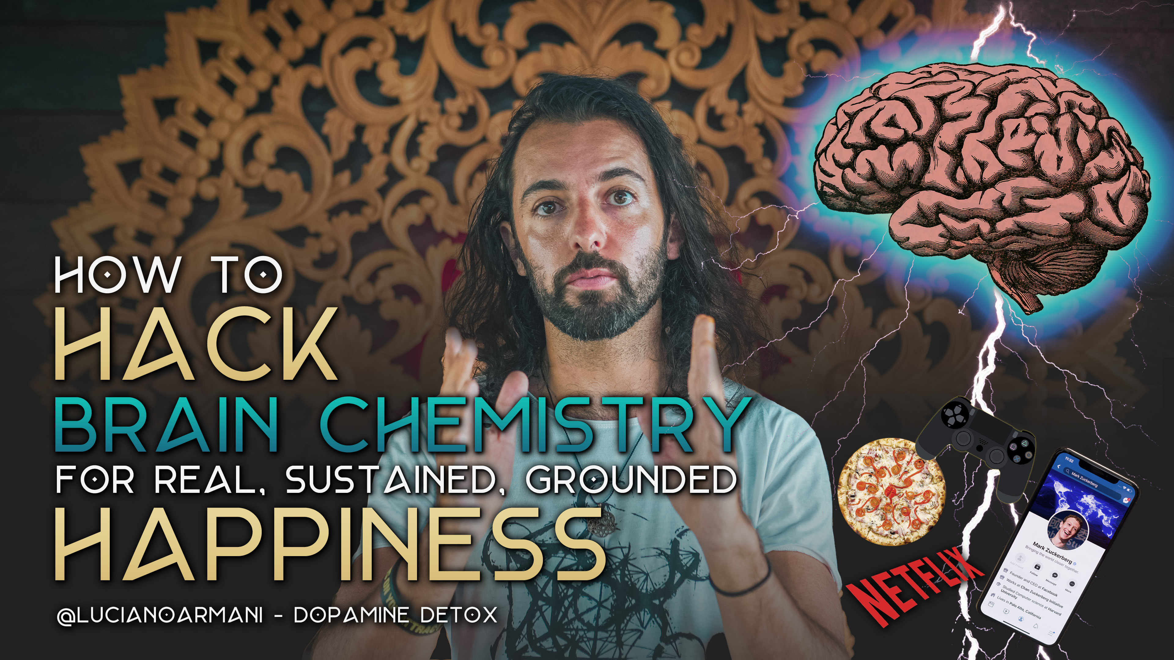 Hacking BRAIN CHEMISTRY for REAL, SUSTAINED, grounded HAPPINESS ...