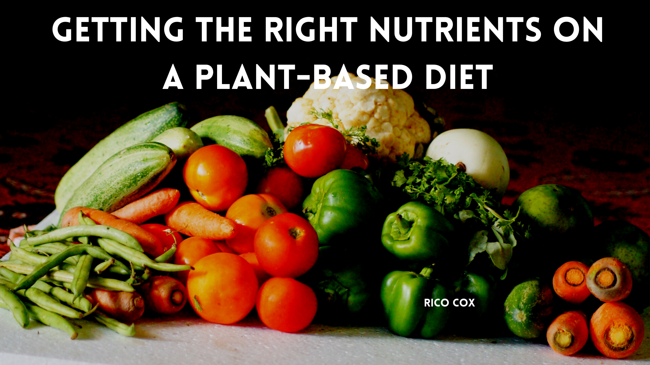 Getting the Right Nutrients on a Plant-based Diet | elephant journal