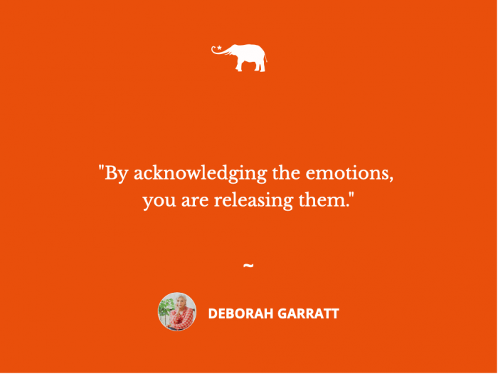 “By acknowledging the emotions, you are releasing them.” | elephant journal