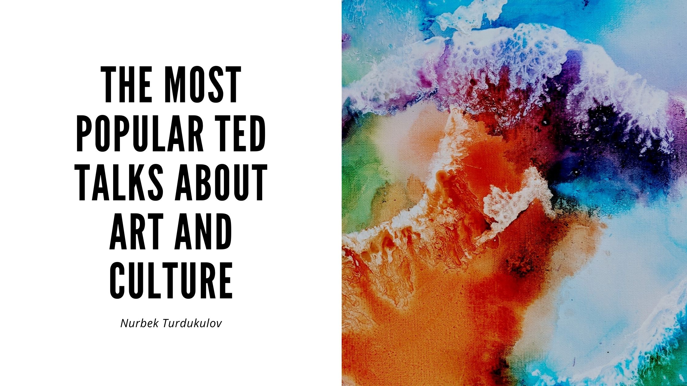The Most Popular TED Talks About Art and Culture | elephant journal