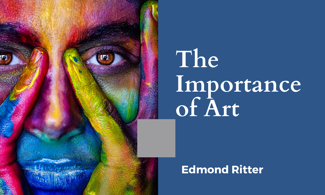 The Importance of Art | Edmond Ritter | elephant journal