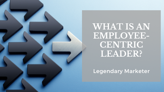 What Is An Employee-Centric Leader? | elephant journal
