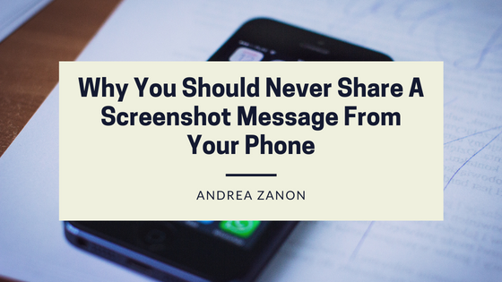 Why You Should Never Share A Screenshot Message From Your Phone ...