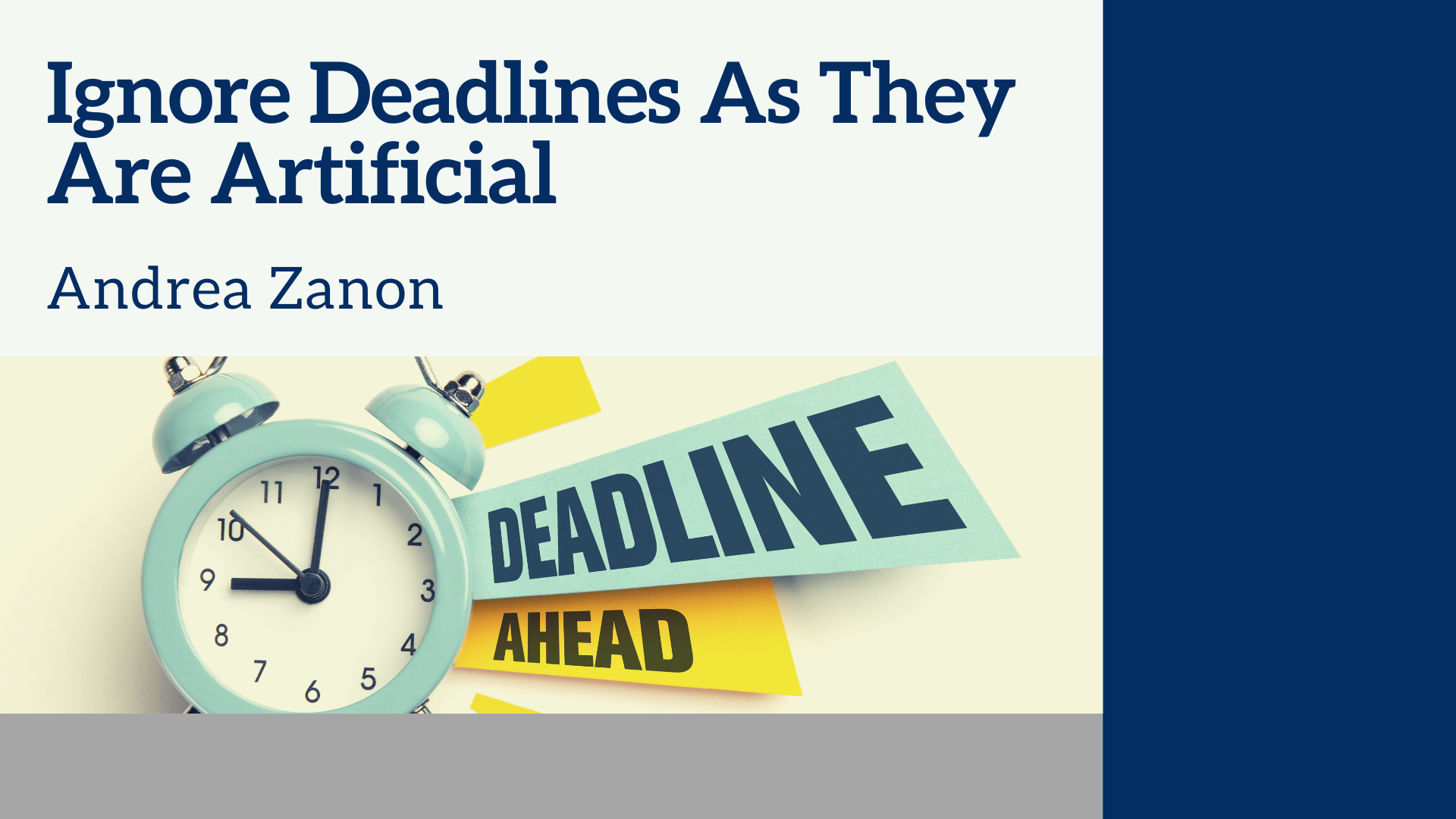 Ignore Deadlines As They Are Artificial | elephant journal