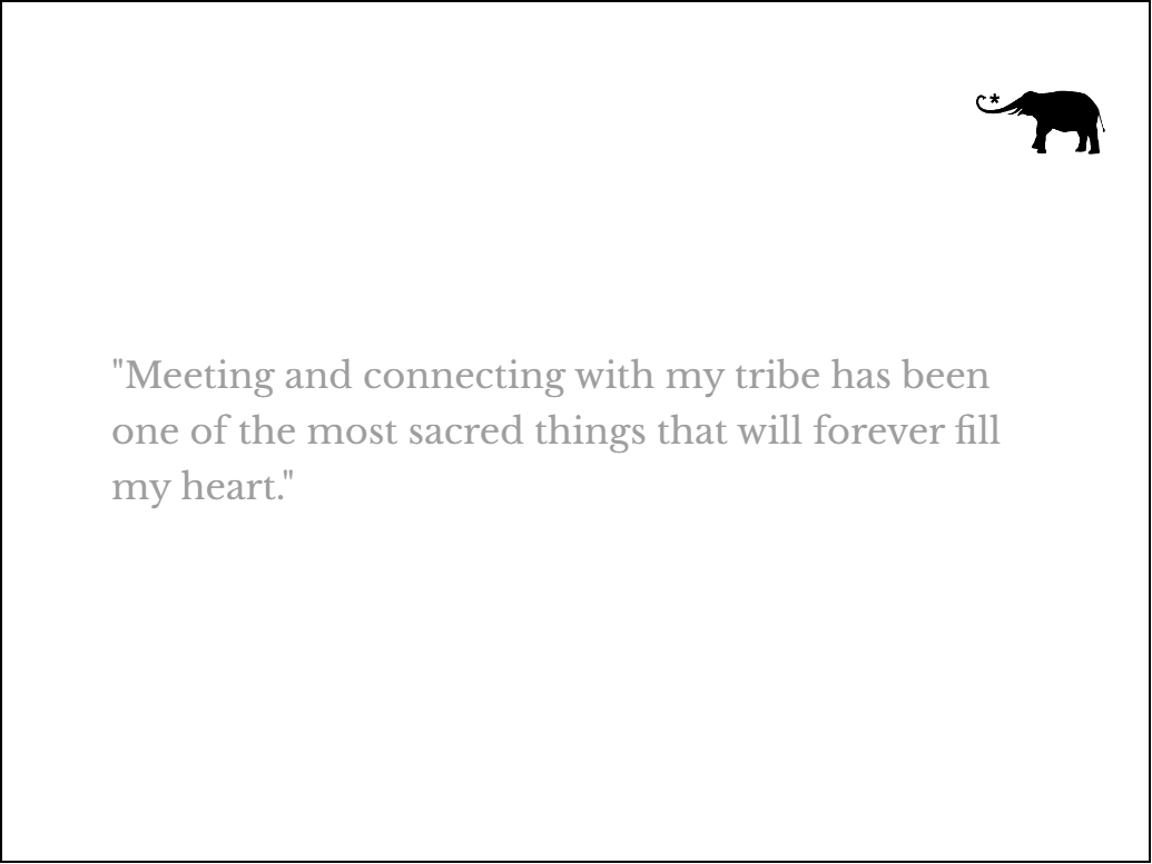 FINDING MY TRIBE IN SEVEN DAYS. | elephant journal