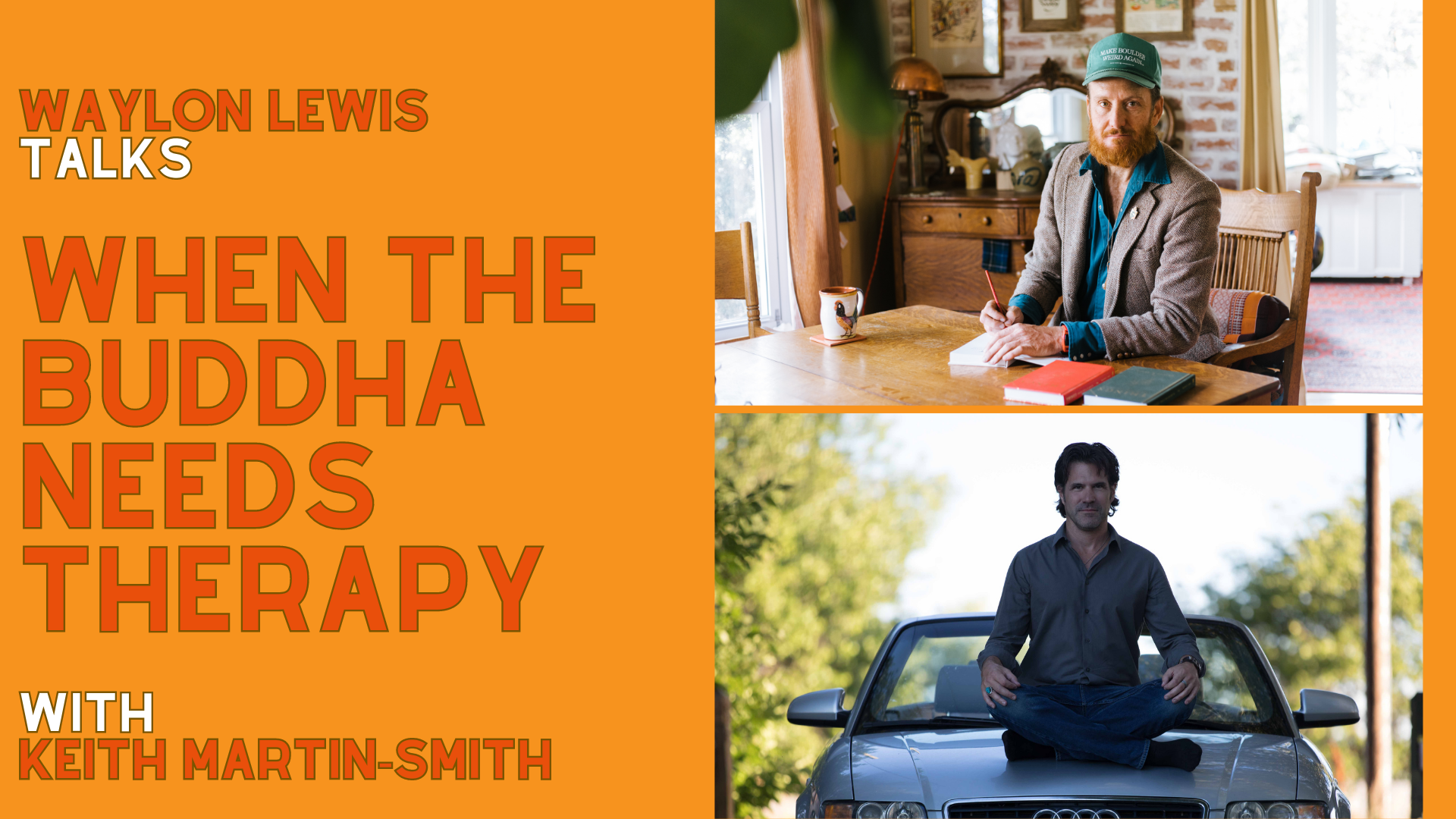 “When the Buddha Needs Therapy”: Waylon talks with pal & author Keith ...