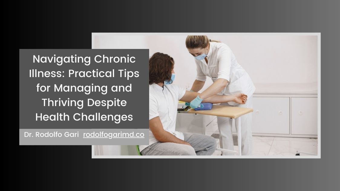 Navigating Chronic Illness: Practical Tips for Managing and Thriving Despite Health Challenges ...