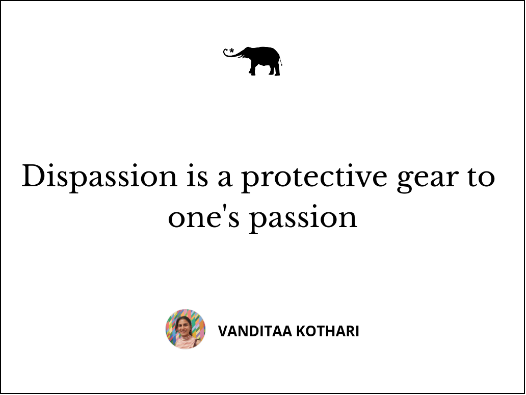 Dispassion – the new fuel for our age | elephant journal