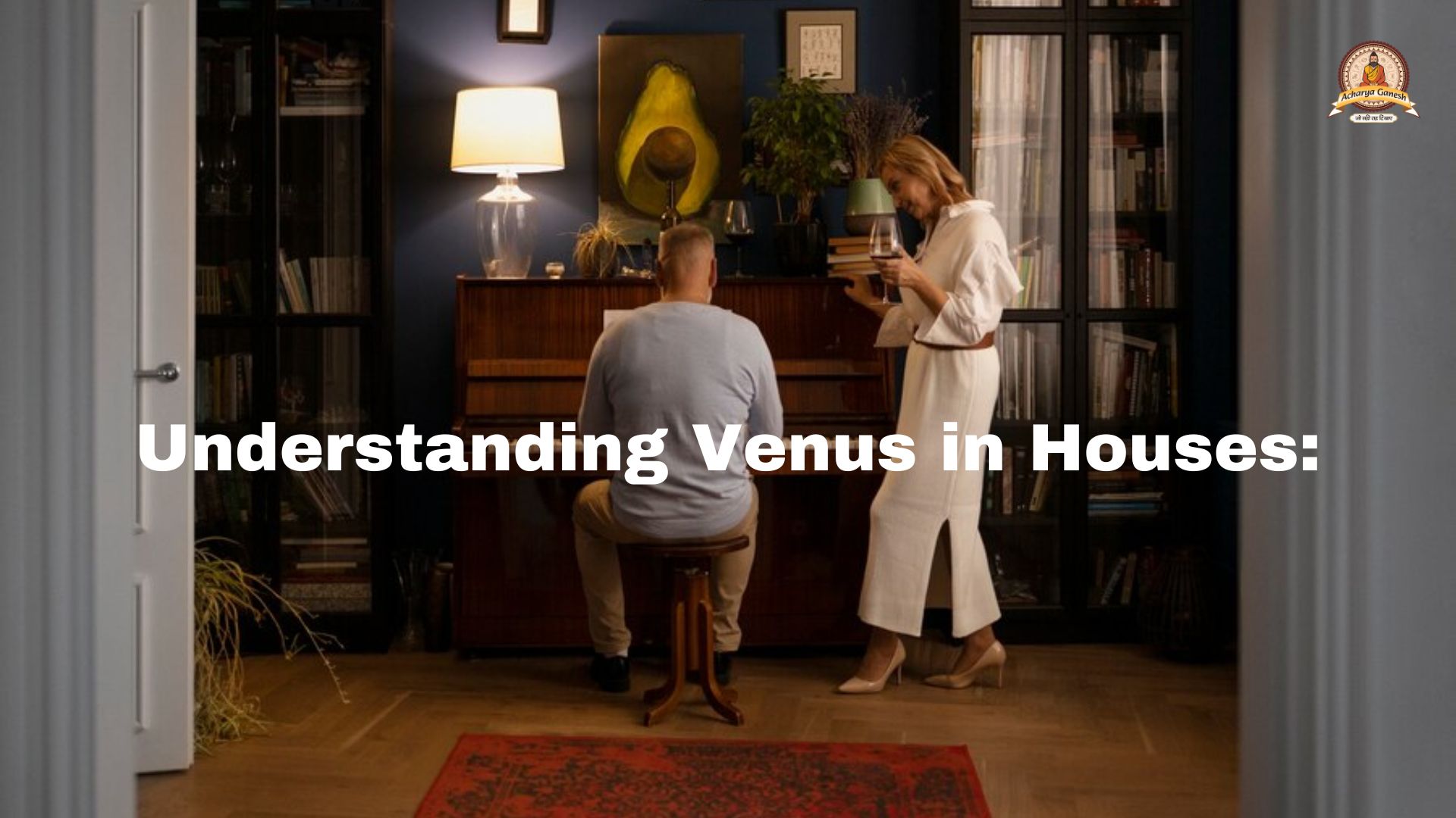 Understanding Venus in Houses: | elephant journal